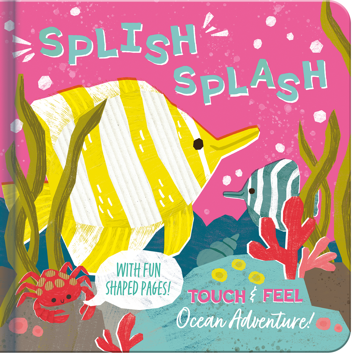 Splish Splash Ocean Adventure – Children’s Touch & Feel Book – Robert ...